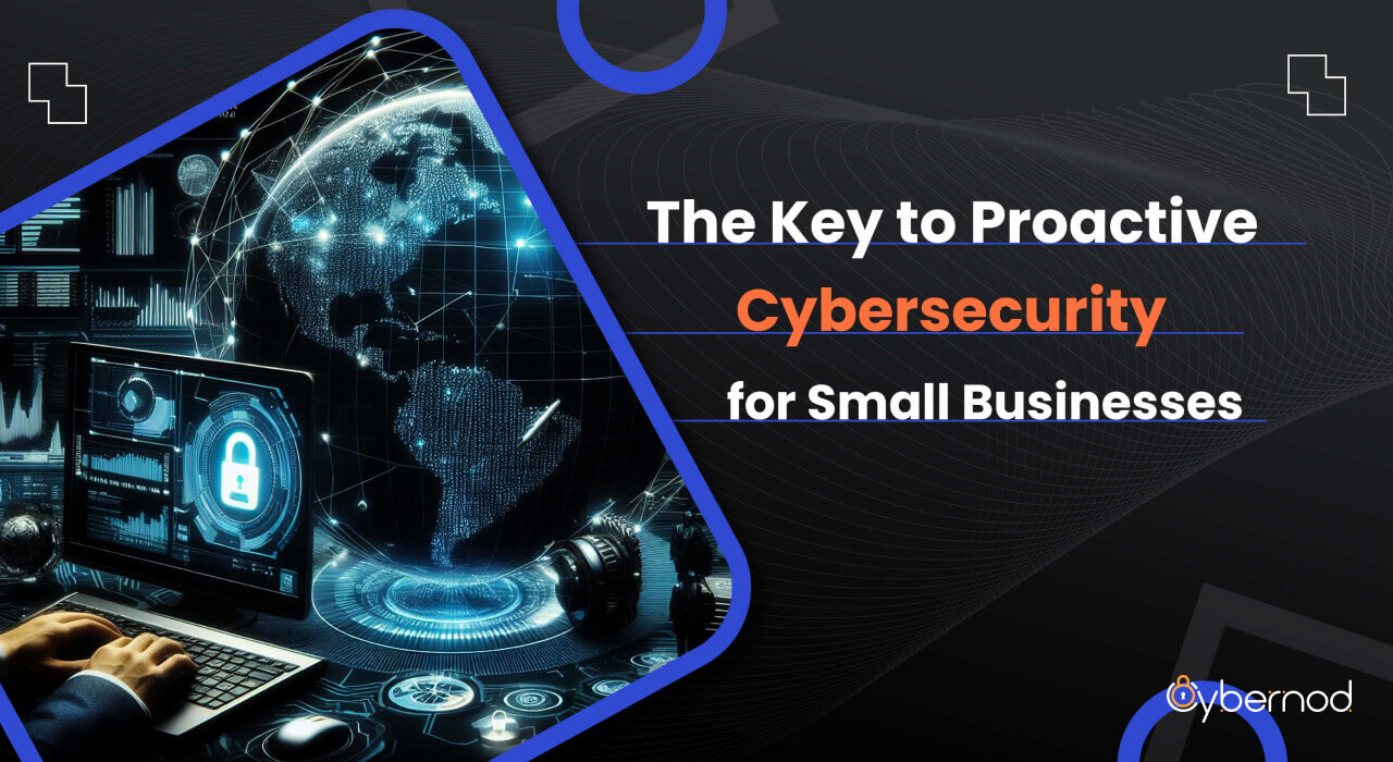 Proactive Cybersecurity Strategies For Smb
