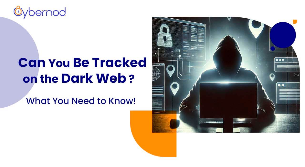 Can You Be Tracked on the Dark Web? | Learn How It Happens